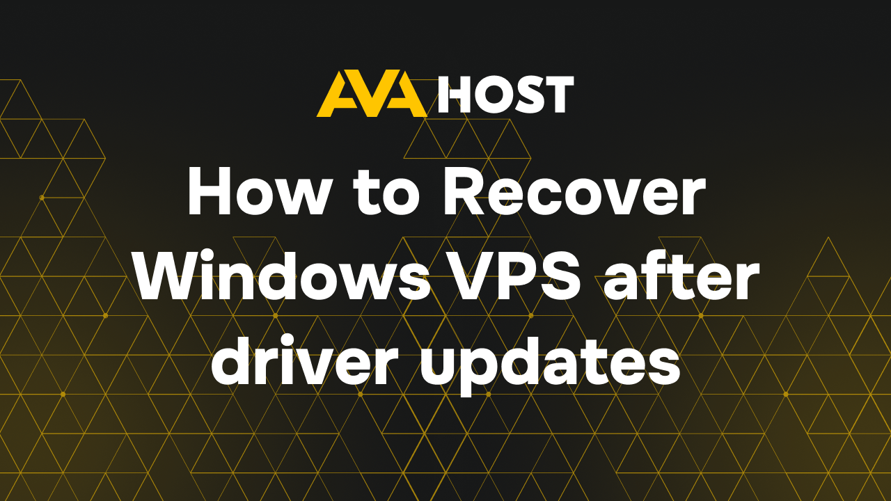 How to Recover Windows VPS after driver updates ⋆ AVA.HOSTING