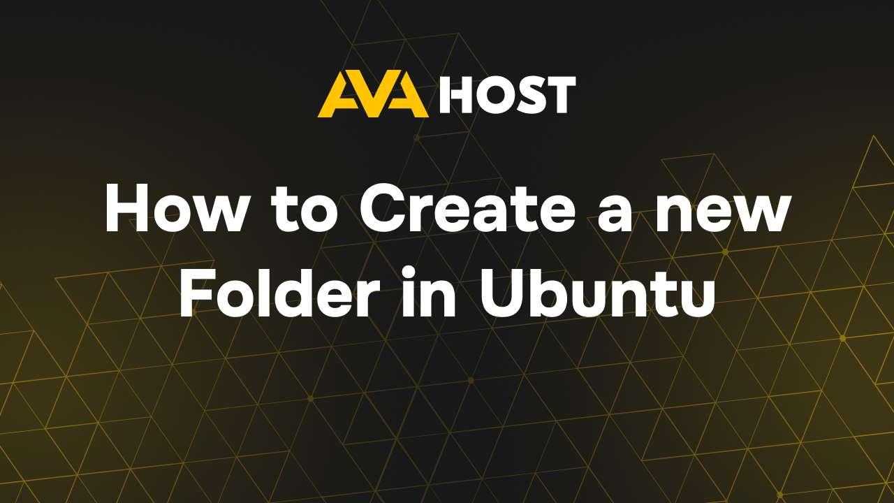 Create a New Folder in Ubuntu Easily | AvaHost