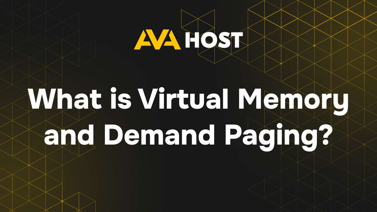Що таке віртуальна пам'ять і підкачка за вимогою? ⋆ AVA.HOSTING