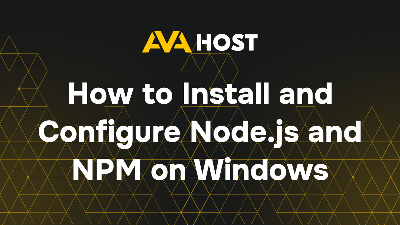 Come installare e configurare Node.js e NPM su Windows ⋆ AVA.HOSTING