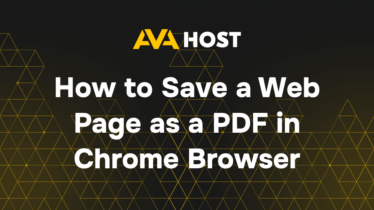 How to Save a Web Page as a PDF in Chrome Browser ⋆ AVA.HOSTING