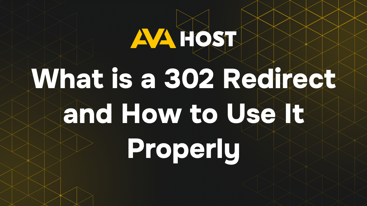 Qu'est-ce qu'une redirection 302 et comment l'utiliser correctement ? ⋆ AVA.HOSTING