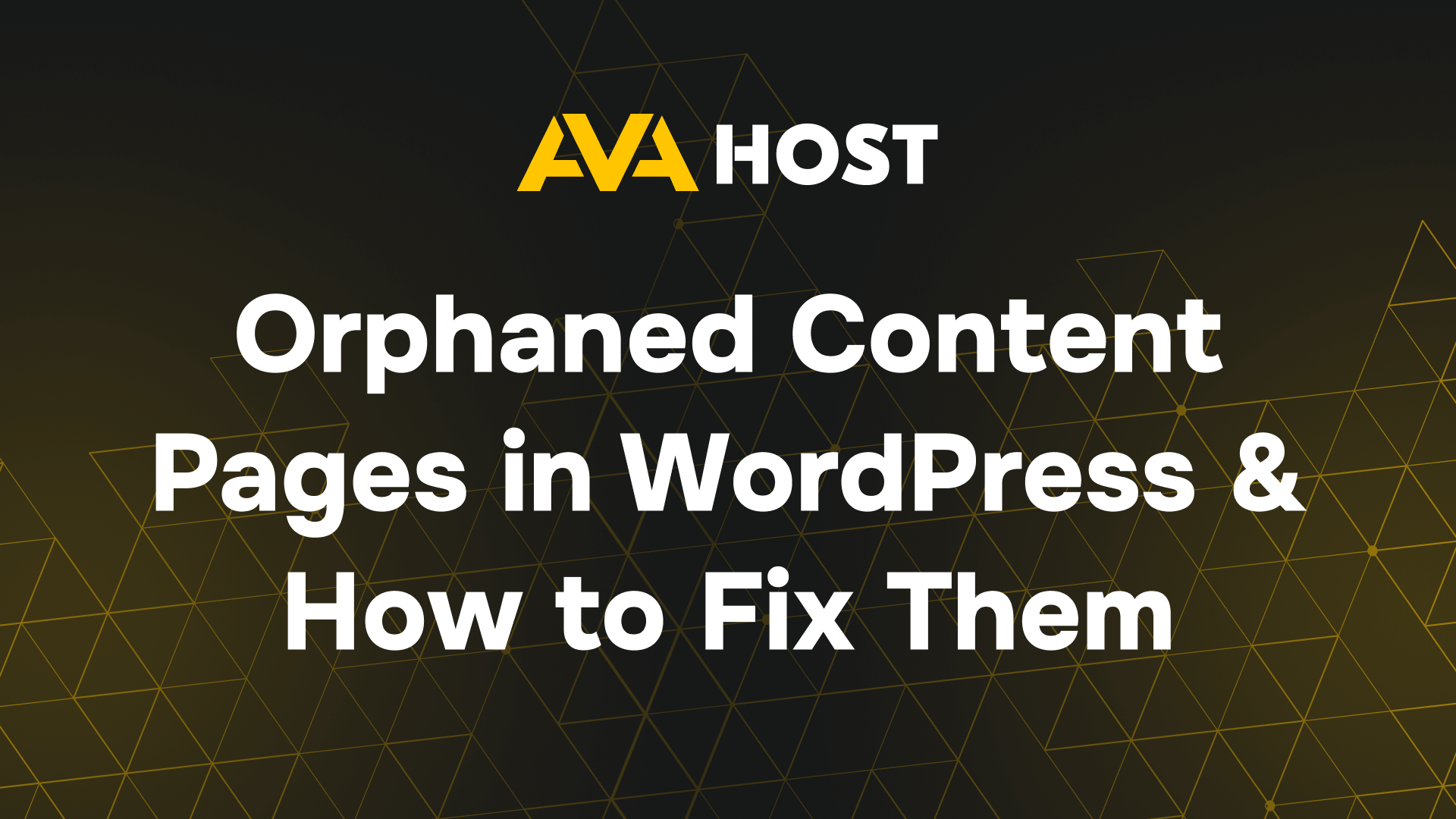 Orphaned Content WordPress: How to Fix It | AvaHost