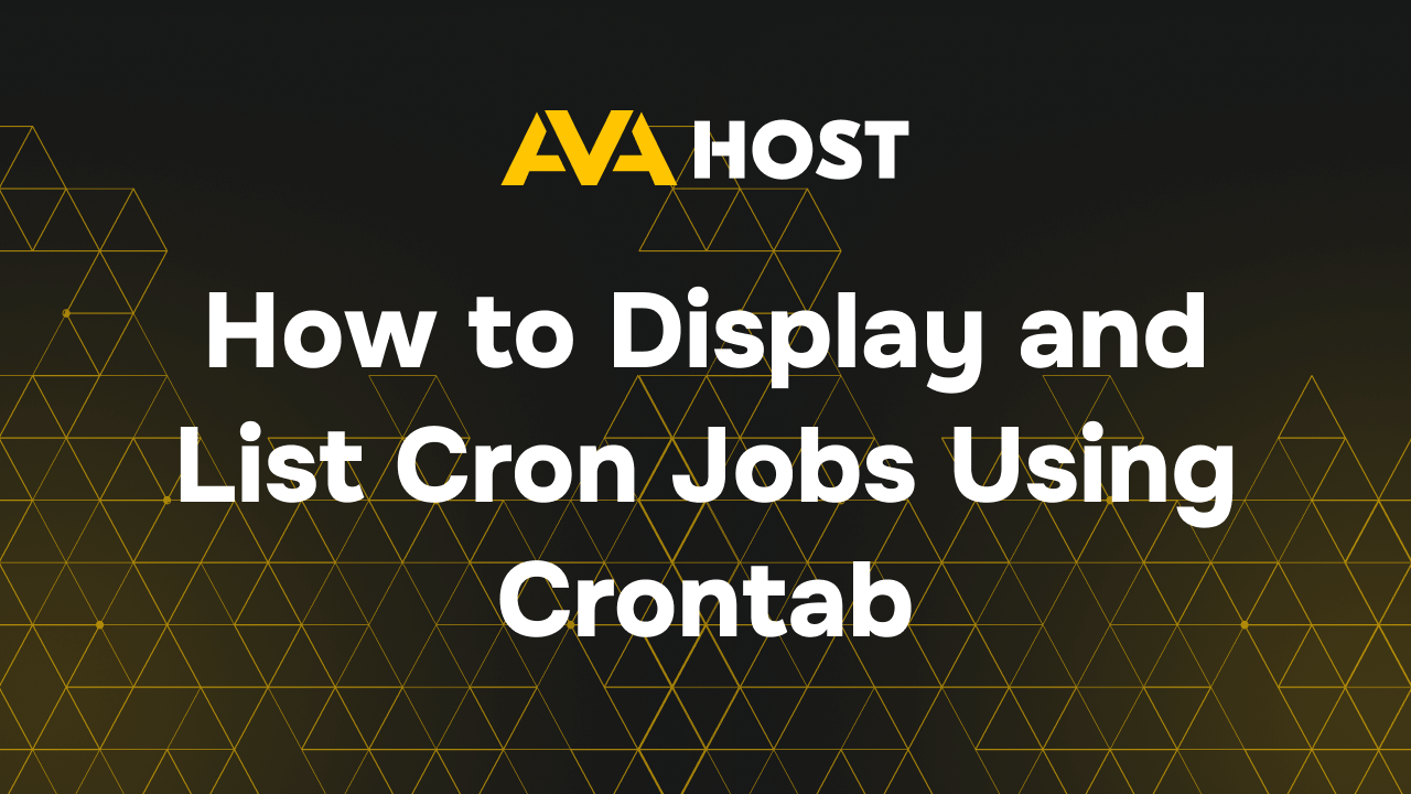 List Cron Jobs Using Crontab Command | AvaHost
