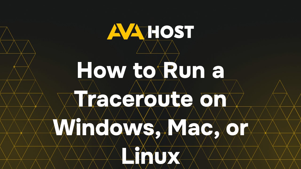 How To Run A Traceroute On Windows Mac Or Linux ⋆ Avahosting