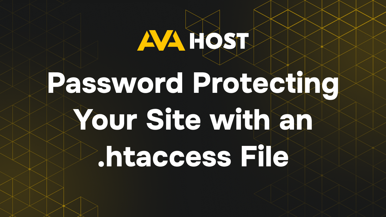 Password protecting your site with an .htaccess file ⋆ AVA.HOSTING