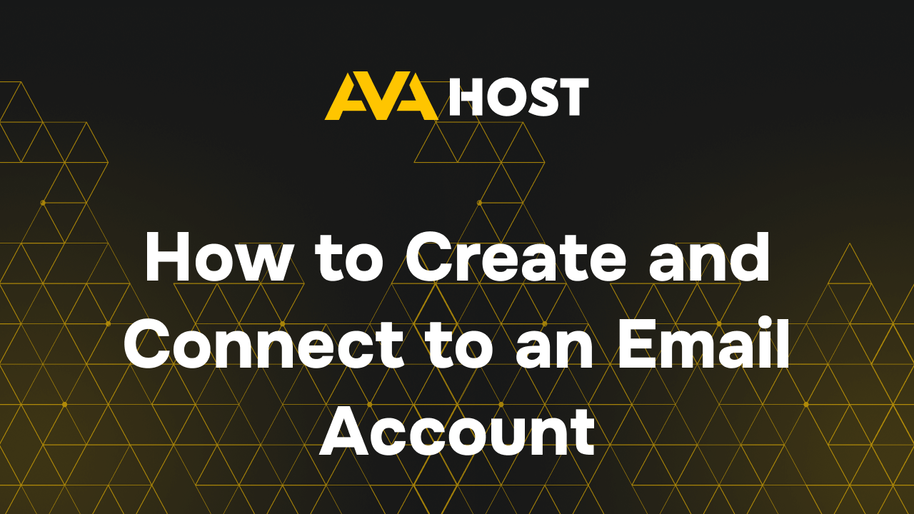 Create Email Account Easily - Step-by-Step Guide | AvaHost